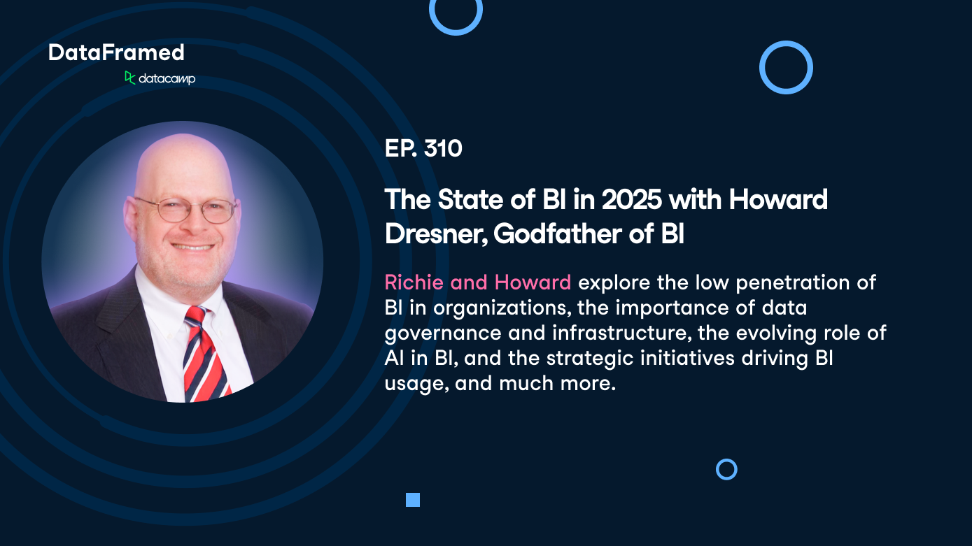 The State of BI in 2025 with Howard Dresner, Godfather of BI | DataCamp