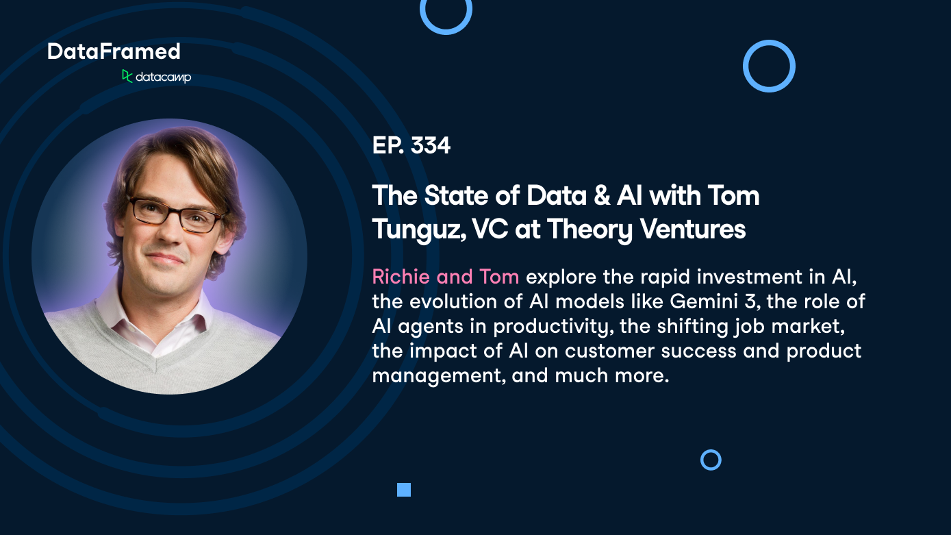 The State of Data & AI with Tom Tunguz, VC at Theory Ventures | DataCamp