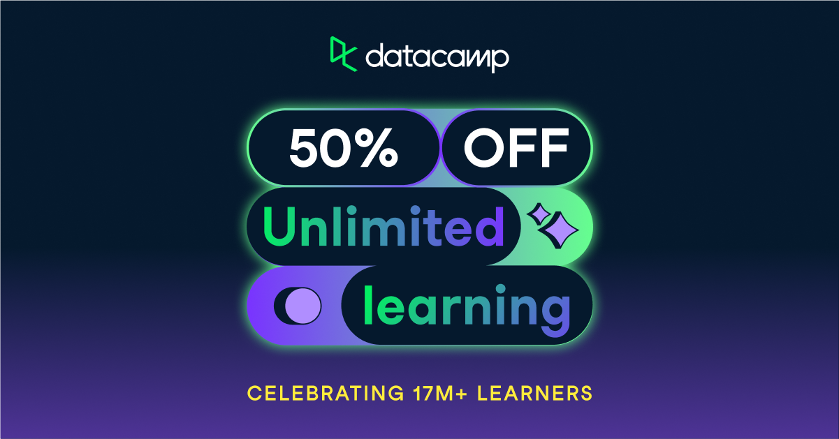 To celebrate reaching 17M learners, DataCamp Premium is half price for ...