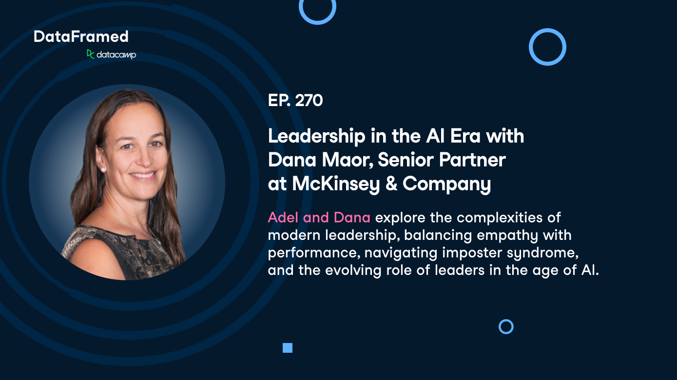 Leadership in the AI Era with Dana Maor, Senior Partner at McKinsey ...