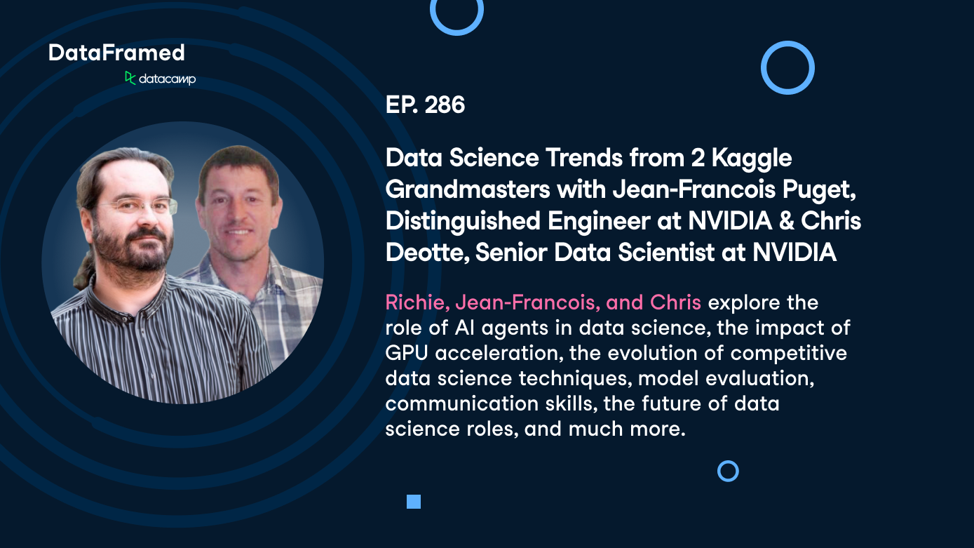 Data Science Trends From 2 Kaggle Grandmasters with Jean-Francois Puget, Distinguished Engineer ...