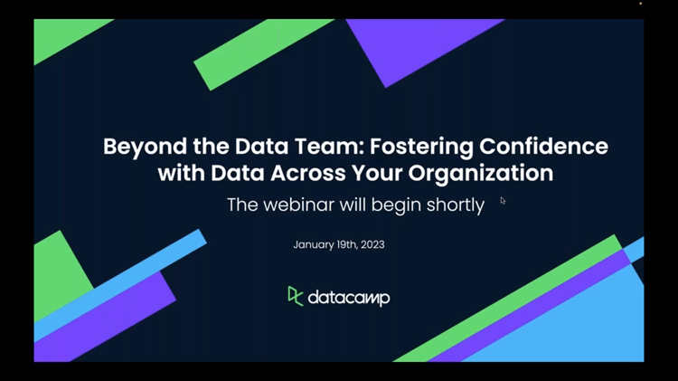 Fostering Confidence with Data Across Your Organization | DataCamp
