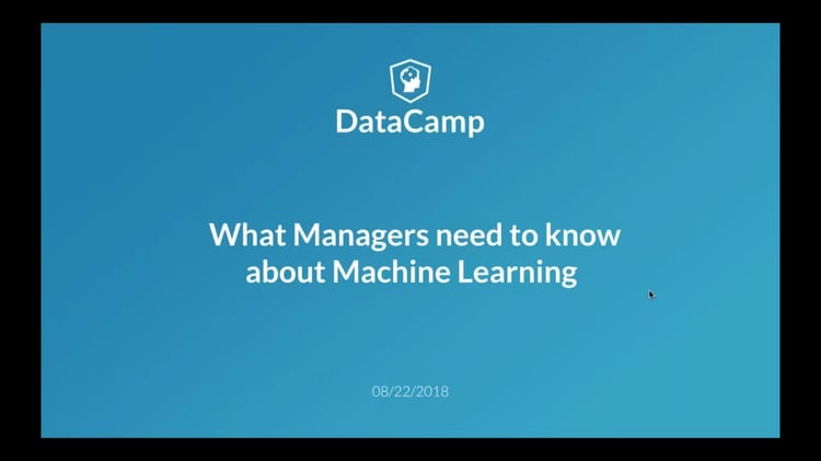 What Managers Need To Know About Machine Learning | DataCamp