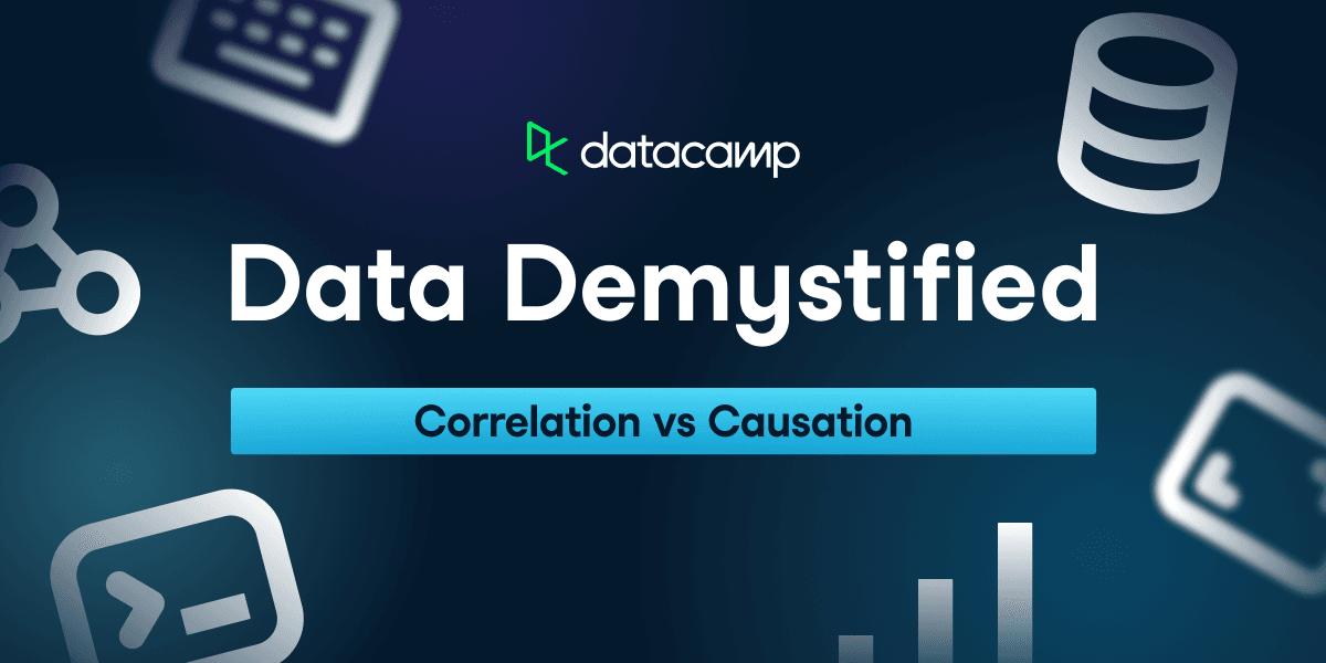 Correlation vs. Causation: Understanding the Difference in Data Analysis | DataCamp