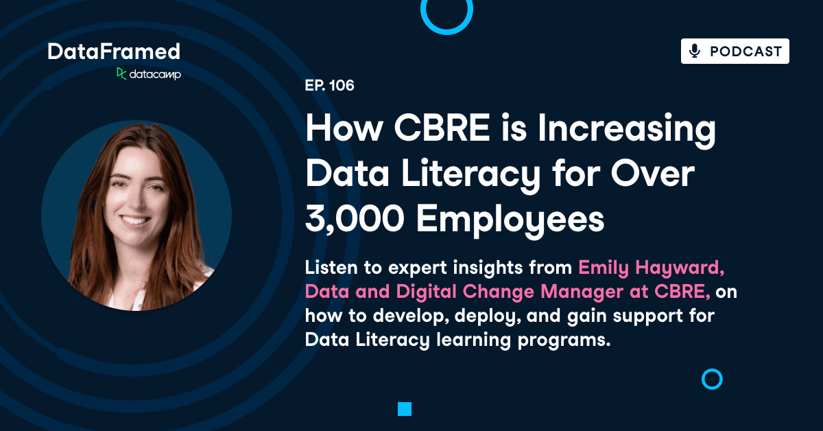 How CBRE is Increasing Data Literacy for Over 3,000 Employees | DataCamp