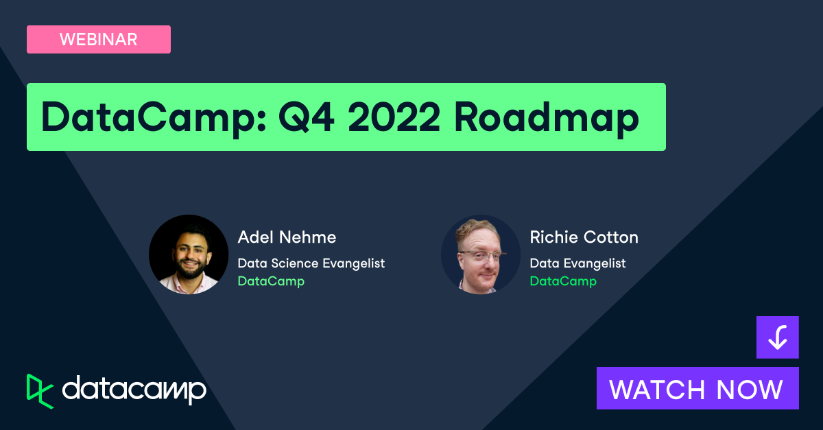 DataCamp: Q4 2022 Roadmap | DataCamp