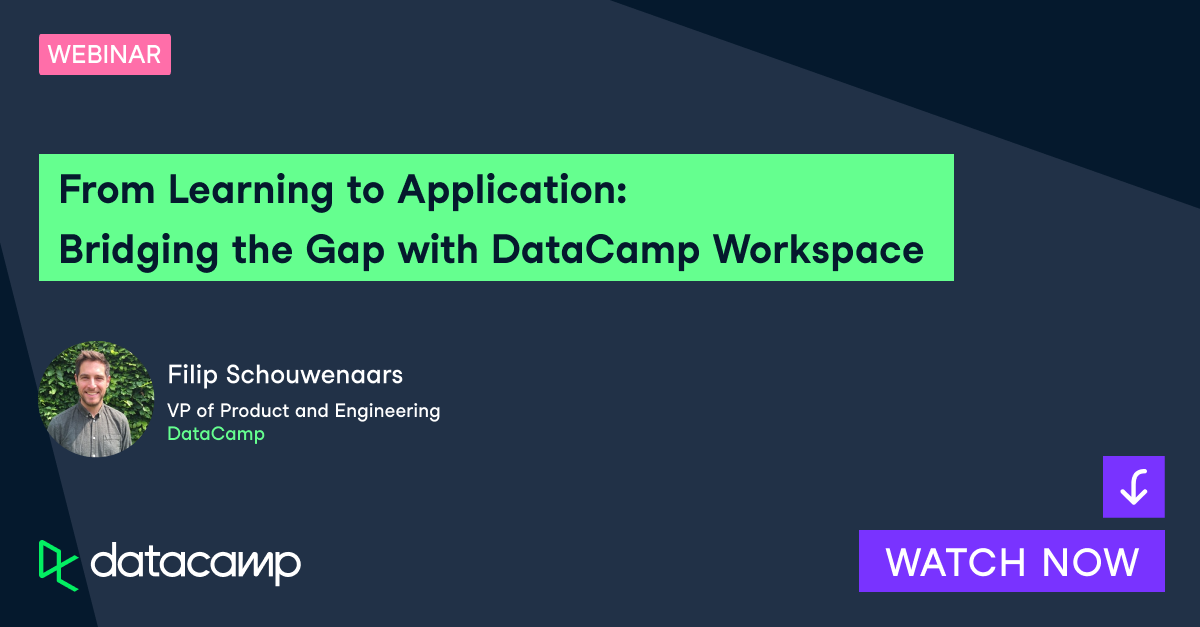 Learning to Application: Bridging the Gap with DataCamp Workspace ...