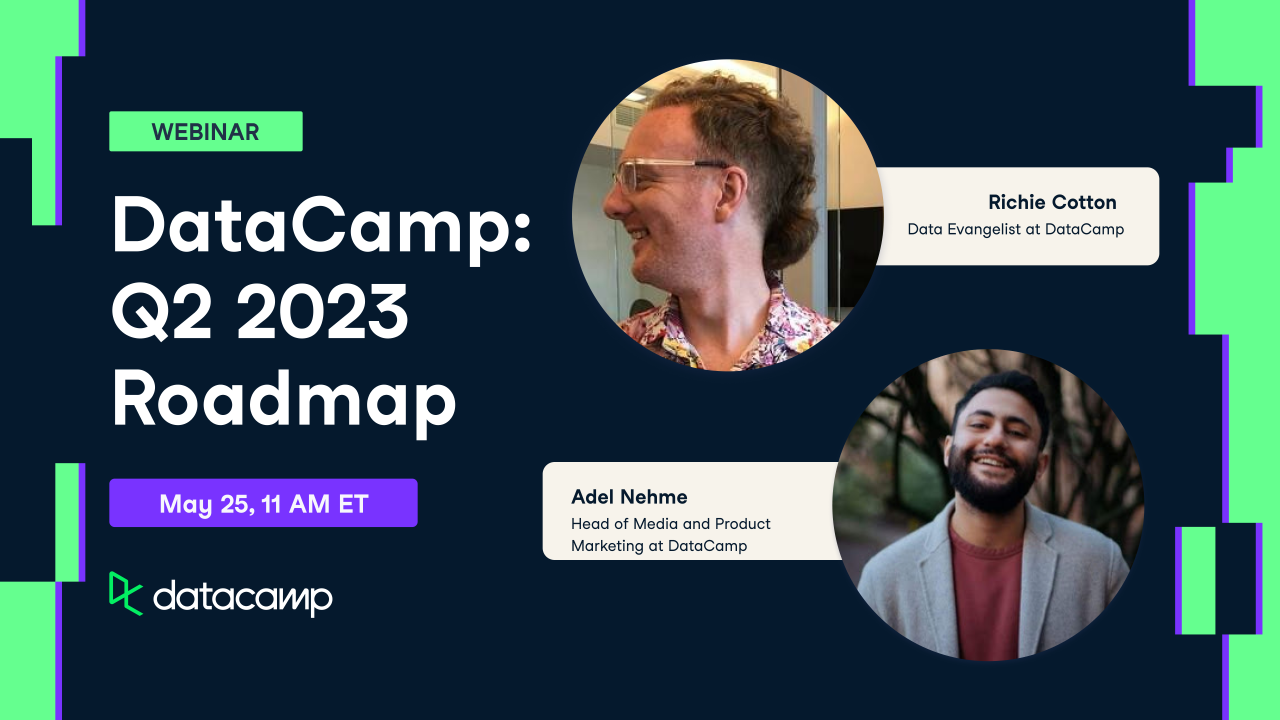 DataCamp: Q2 2023 Roadmap | DataCamp