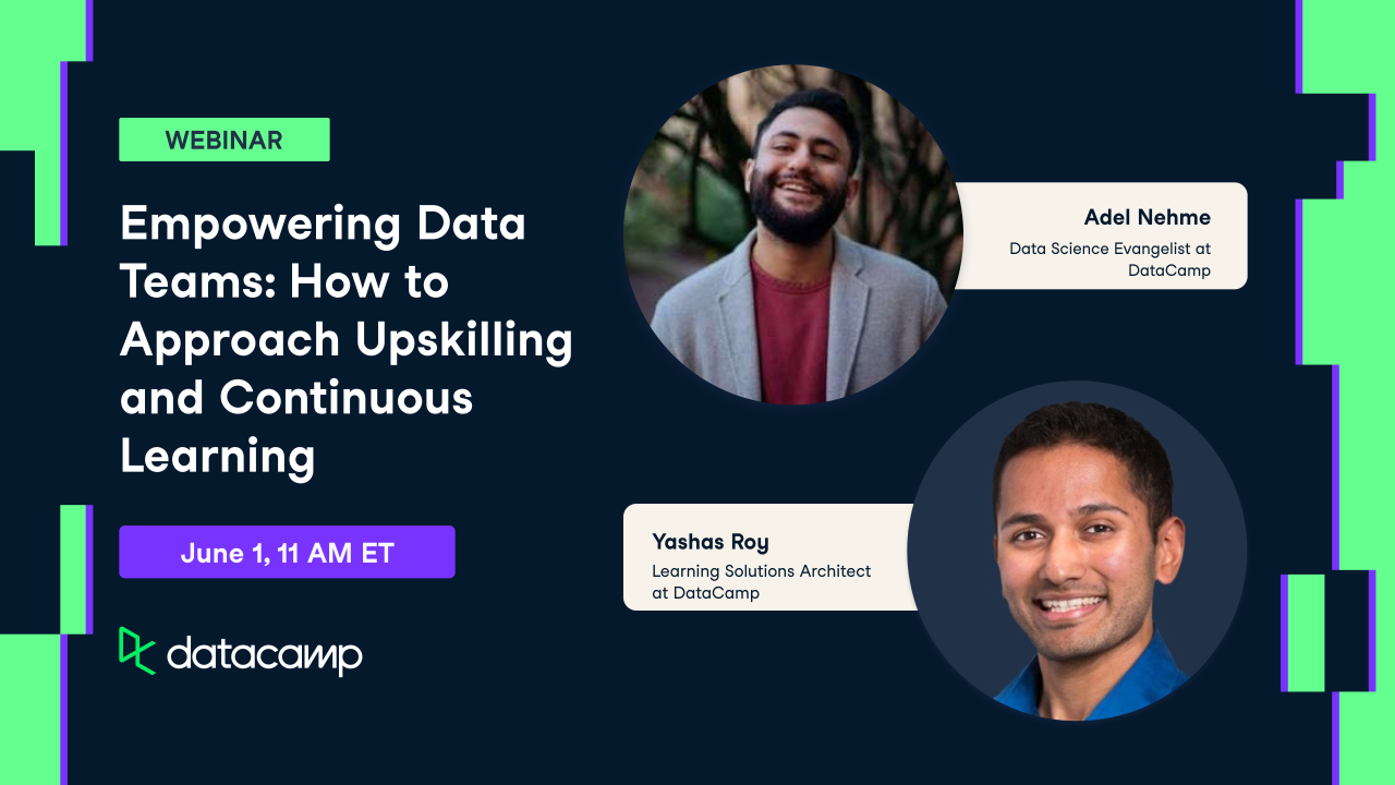 Empowering Data Teams: How to Approach Upskilling and Continuous Learning | DataCamp