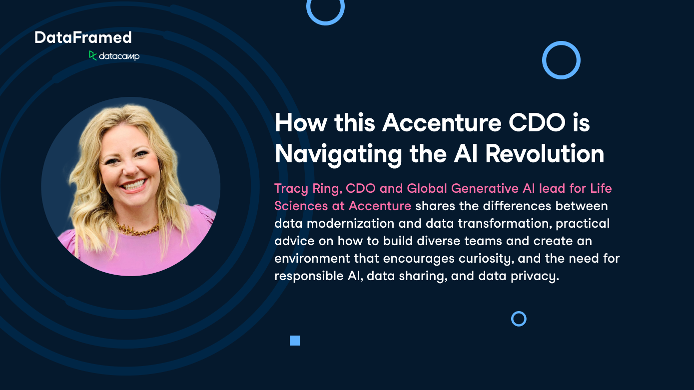 How this Accenture CDO is Navigating the AI Revolution | DataCamp