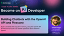 How to Build a Chatbot Using the OpenAI API & Pinecone | DataCamp