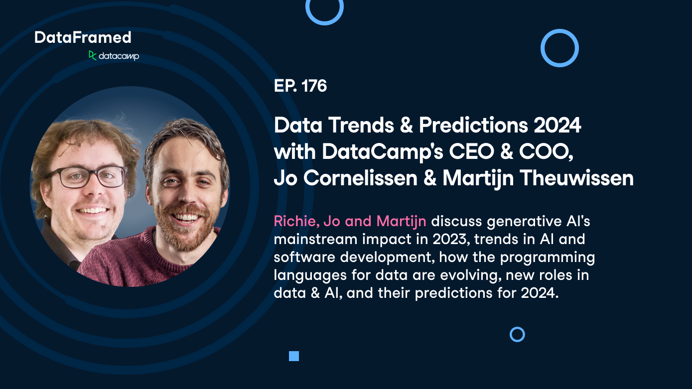 Data Trends & Predictions 2024 with DataCamp's CEO & COO, Jo Cornelissen & Martijn Theuwissen ...